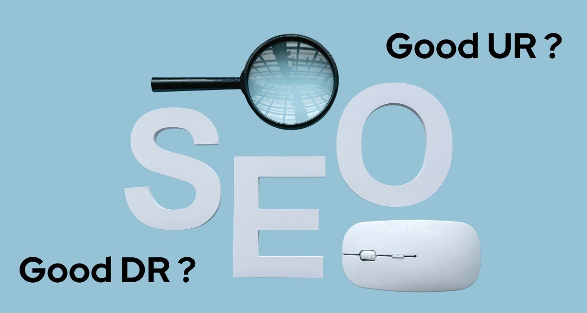 Master SEO Metrics: What Is a Good DR and UR for a Website? - Spiracle ...
